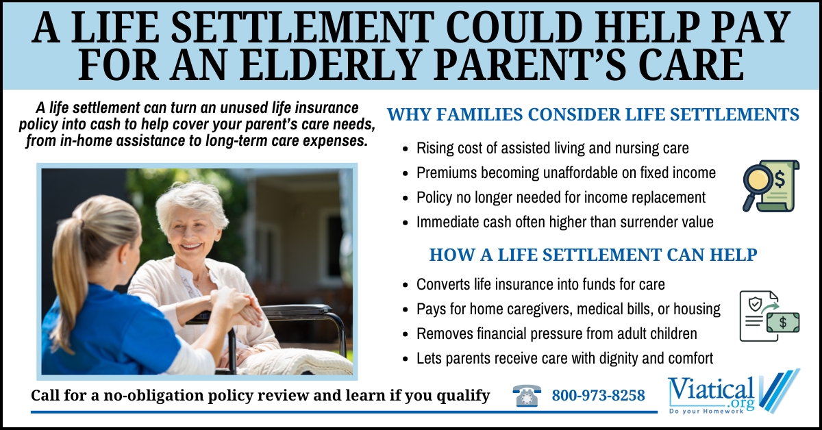 A Life Settlement Could Help Pay for an Elderly Parent’s Care - Viatical