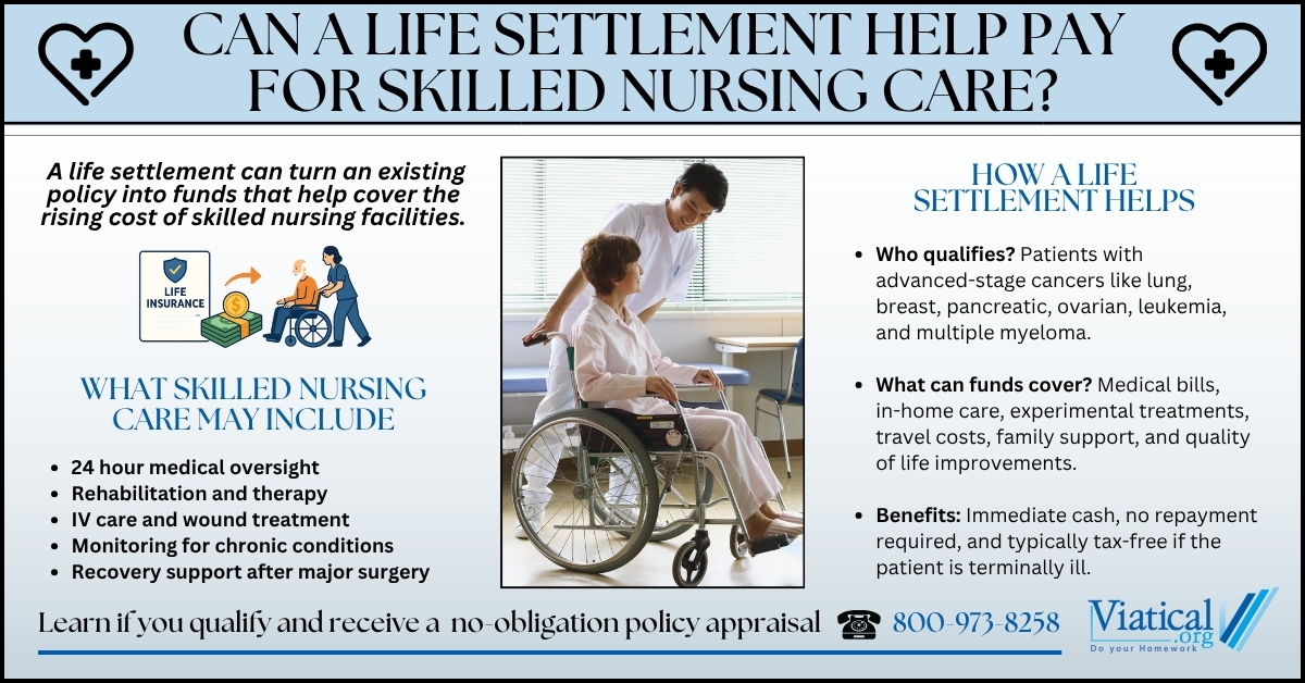 Can a Life Settlement Help Pay for Skilled Nursing Care? - Viatical
