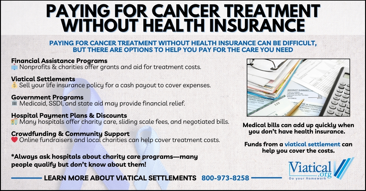Paying for Cancer Treatment Without Health Insurance - Viatical